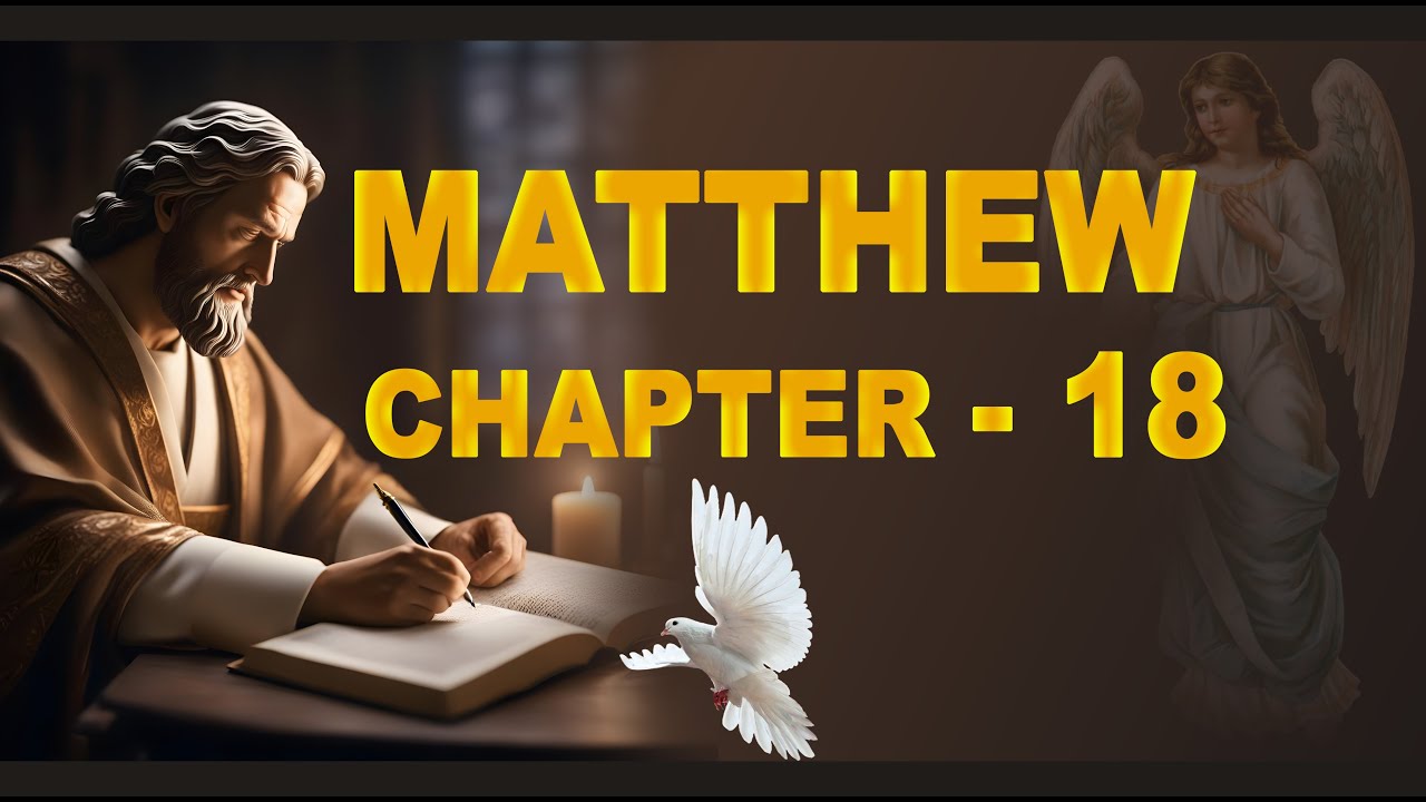 ♥️#matthew #chapter 18 ♥️ #biblestudy ♥️#nkjv 🎚️#bible #jesus #love # ...