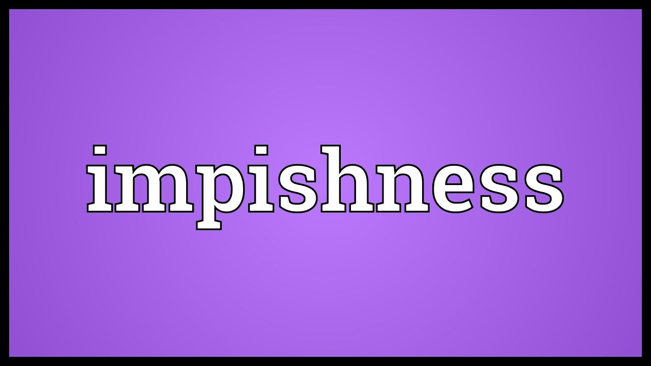 Impishness Meaning - YouTube