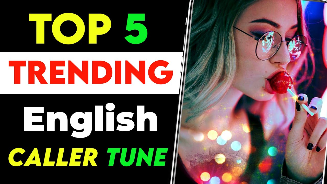 Top 5 Trending English Caller tune | Attitude English Song Caller tune ...
