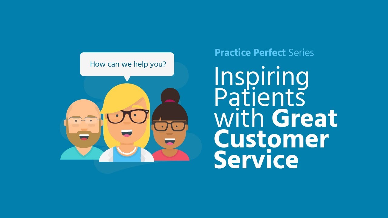 Webinar | Inspiring Patients with Great Customer Service - YouTube