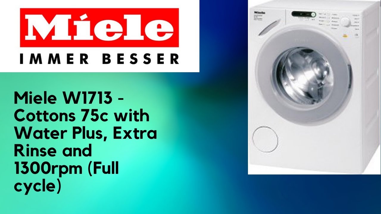 Miele W1713 - Cottons 75 w/ Water Plus and Extra Rinse (Full cycle ...