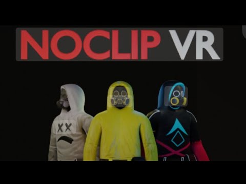 Noclip vr gameplay (pt.1) - YouTube