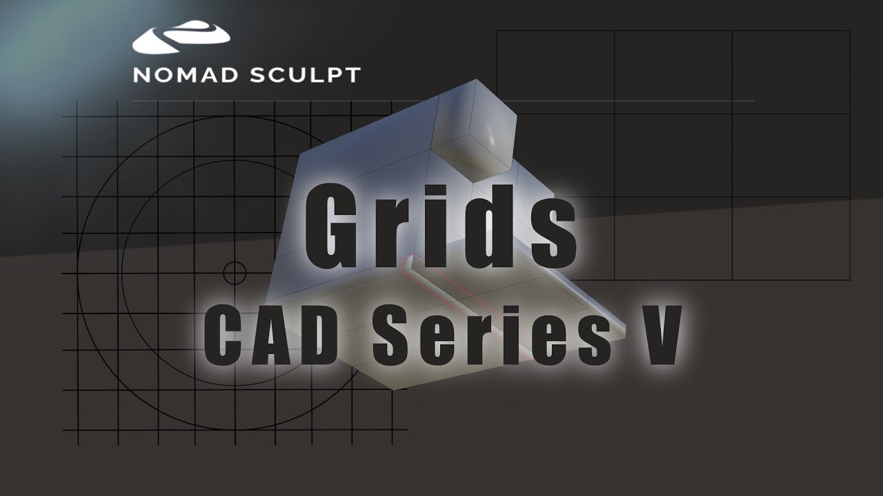 Nomad Sculpt - Grids & Transparent References - CAD Series V - YouTube