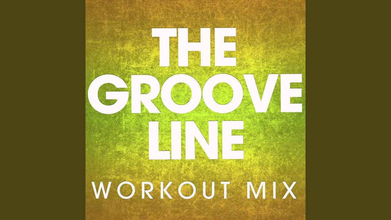 The Groove Line (Extended Workout Mix) - YouTube
