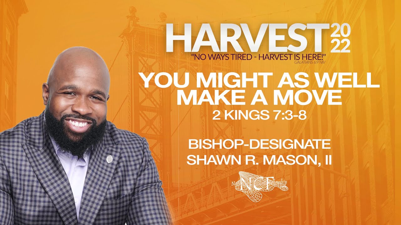 You Might As Well Make A Move - Bishop-Designate Shawn R. Mason, II ...