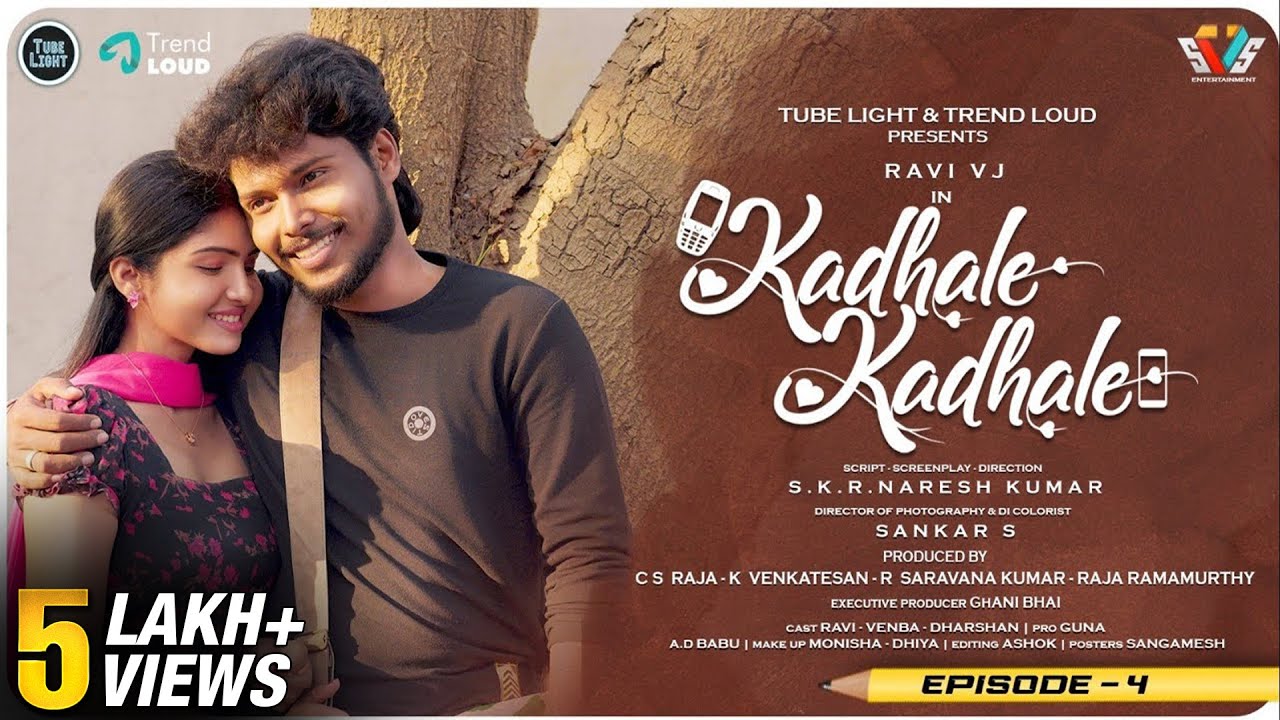 Kadhale Kadhale Episode 4 | Love Web Series | Tube Light | Trend Loud ...