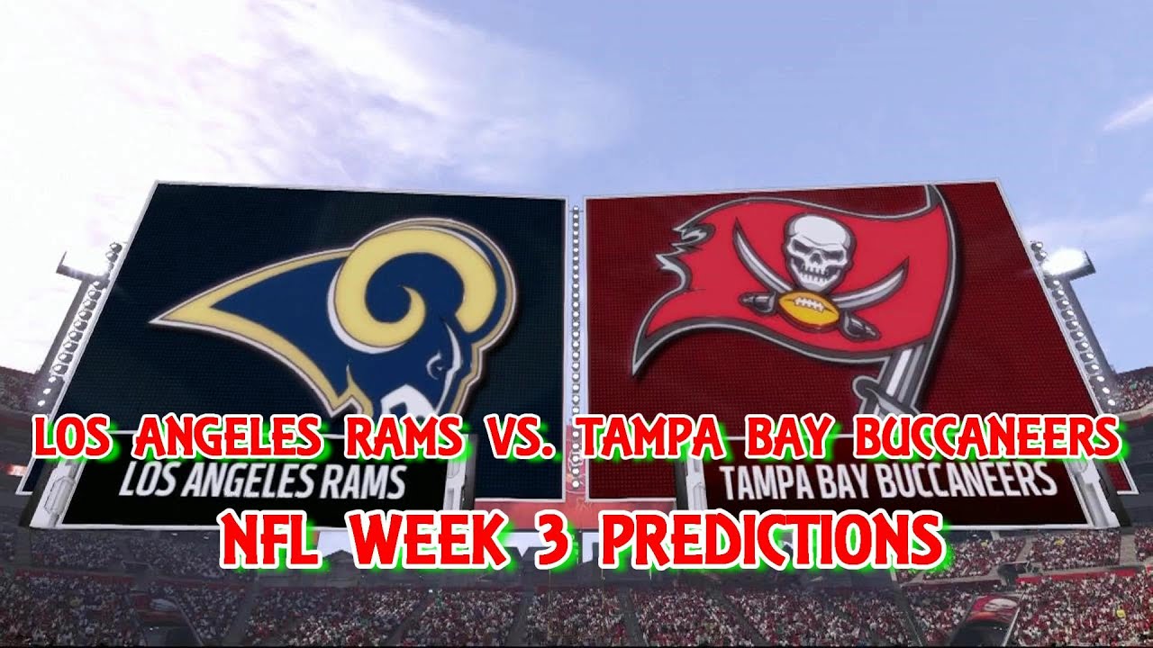 LOS ANGELES RAMS VS. TAMPA BAY BUCCANEERS PREDICTIONS | #NFL WEEK 3 ...