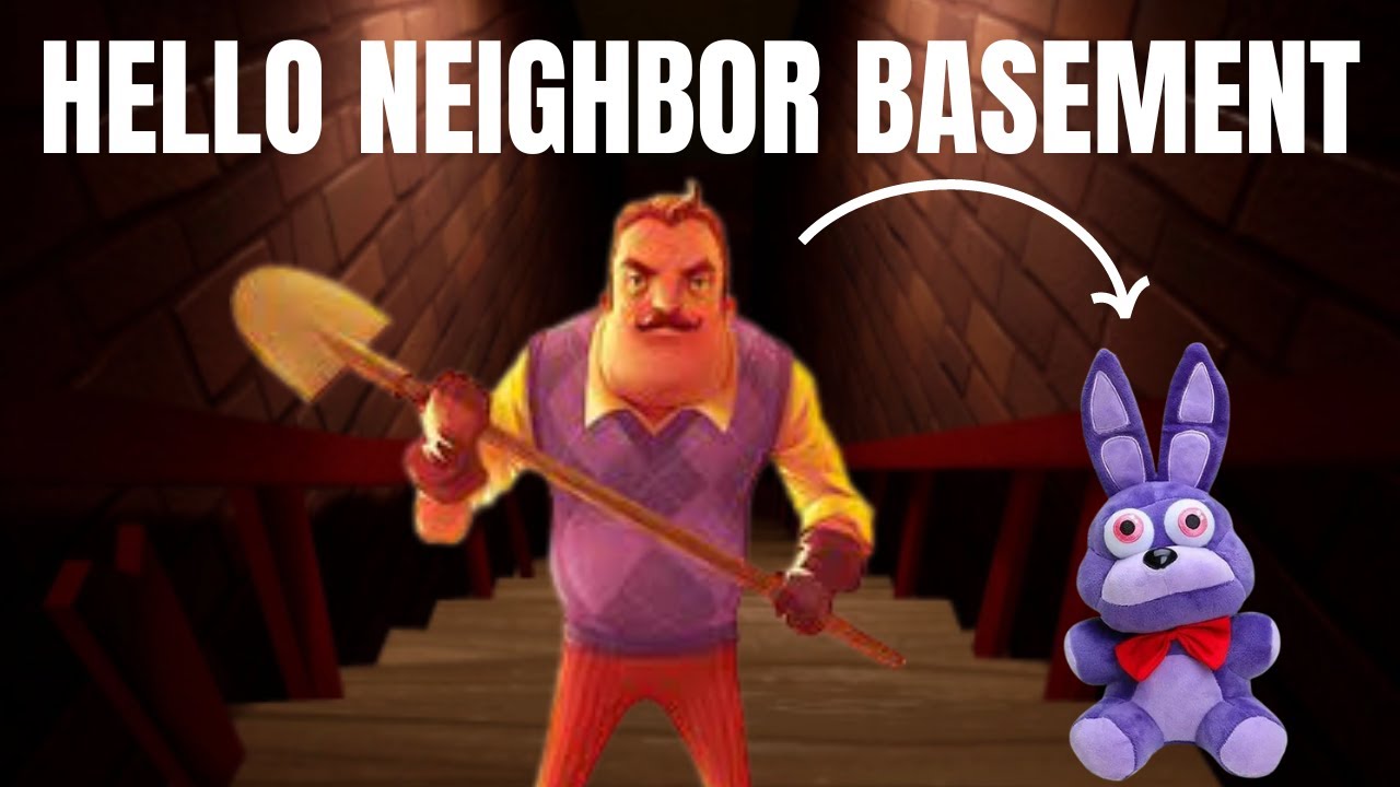 Hello Neighbor Basement with Bonnie! - YouTube