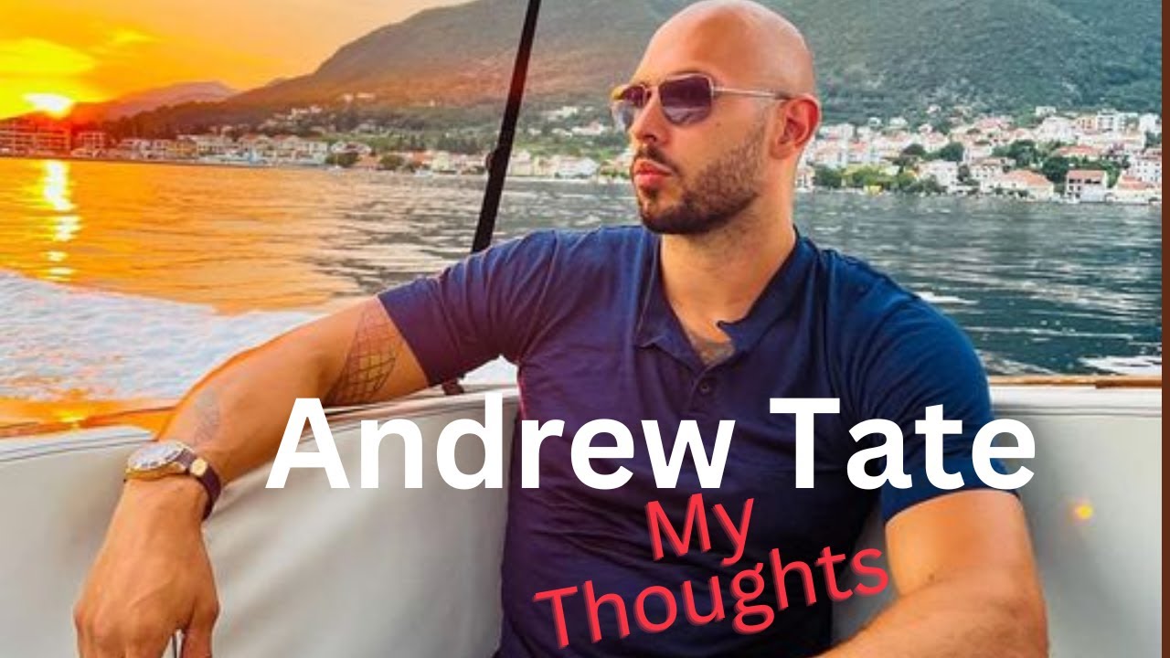 Andrew Tate - My Thoughts - YouTube
