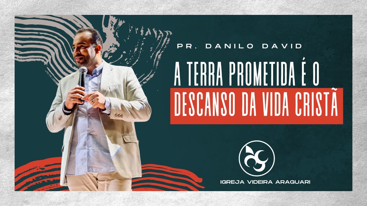 Pastor Danilo David - A terra prometida é o descanso da vida cristã 02 ...