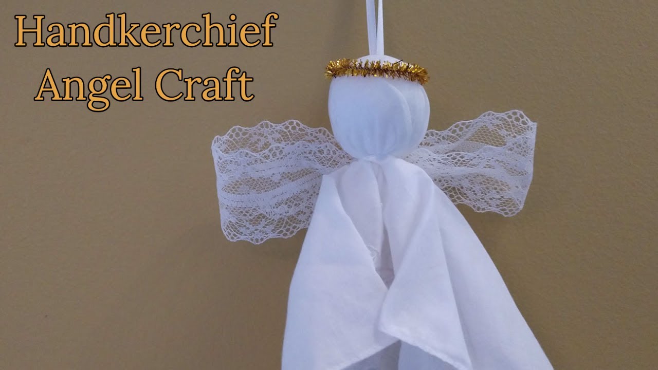 Handkerchief Angel Craft - YouTube