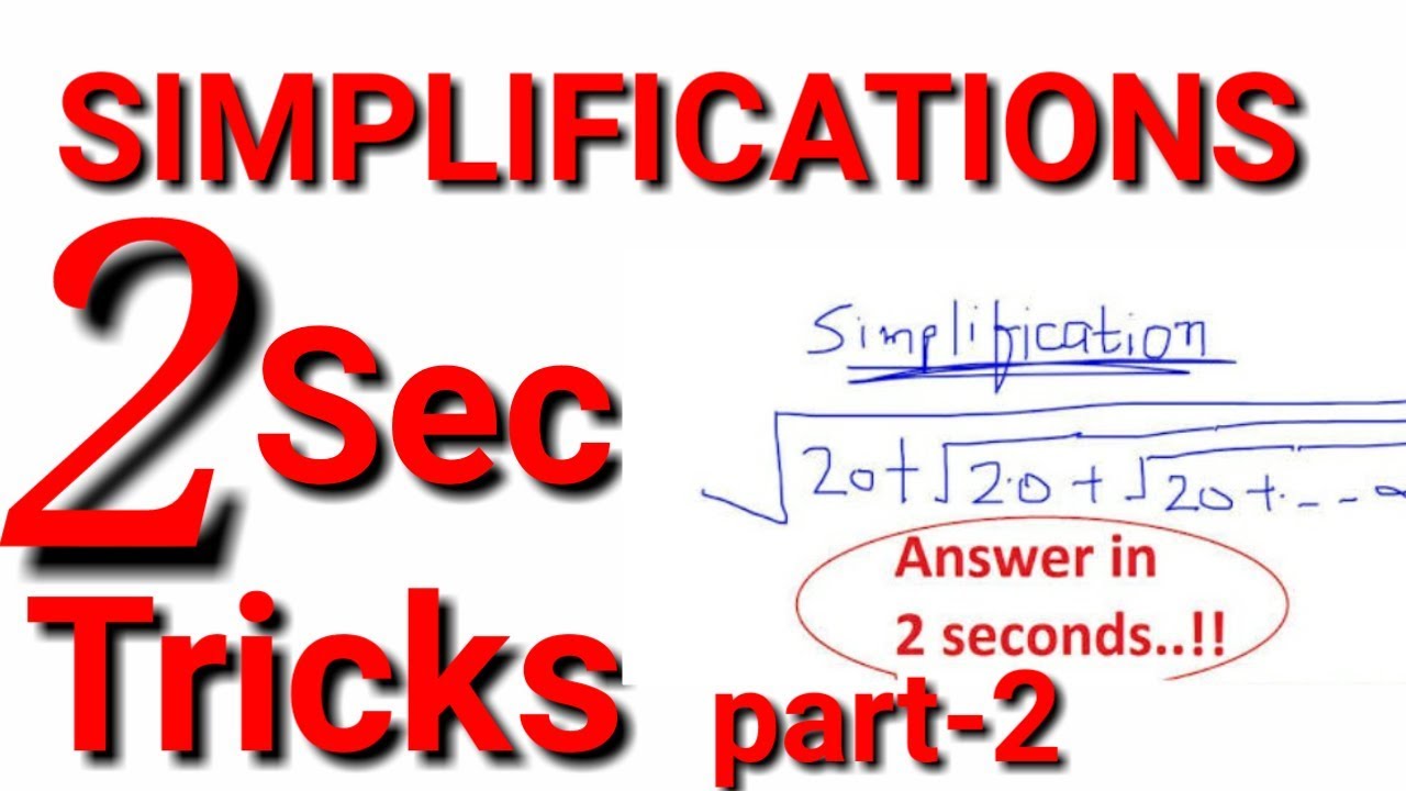SIMPLIFICATIONS TRICKS | PART 2 | MATHS | ALL COMPETITIVE EXAMS - YouTube