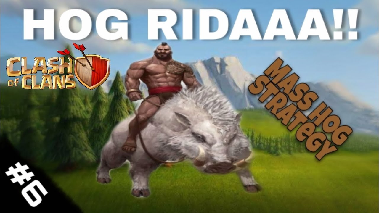 Hog RIDAAA!! | Clash of Clans ep-6| - YouTube