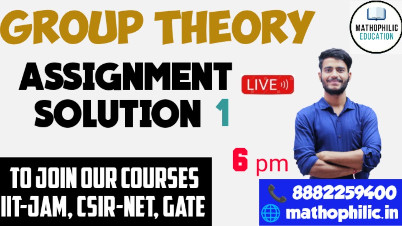 GROUP THEORY || ASSIGNMENT - 1|| qus 21-50 || VIDEO SOLUTIONS ||CSIR ...