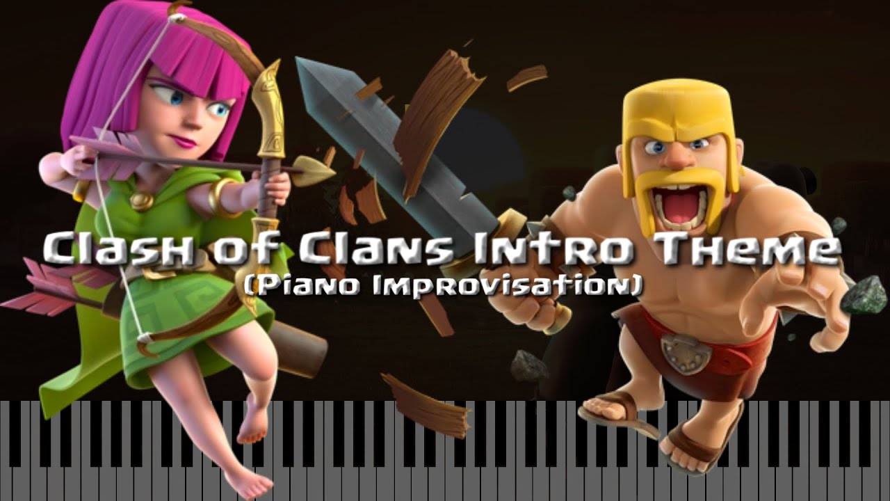 Clash of Clans Intro Theme (Piano Improvisation) - YouTube
