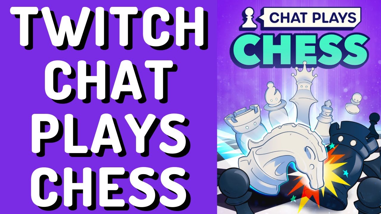 Stream Raiders Chat Plays Chess - Twitch Chat Plays Chess - New Game ...