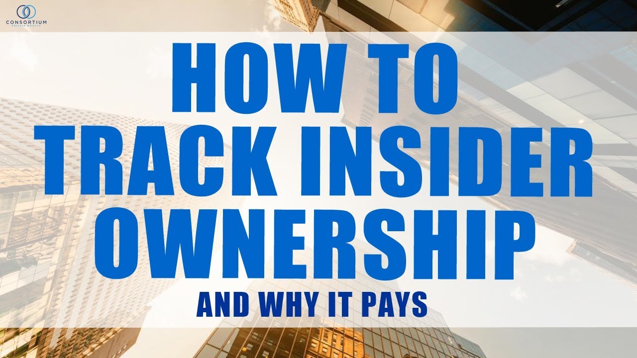 How to track insider ownership - & why it pays! - YouTube