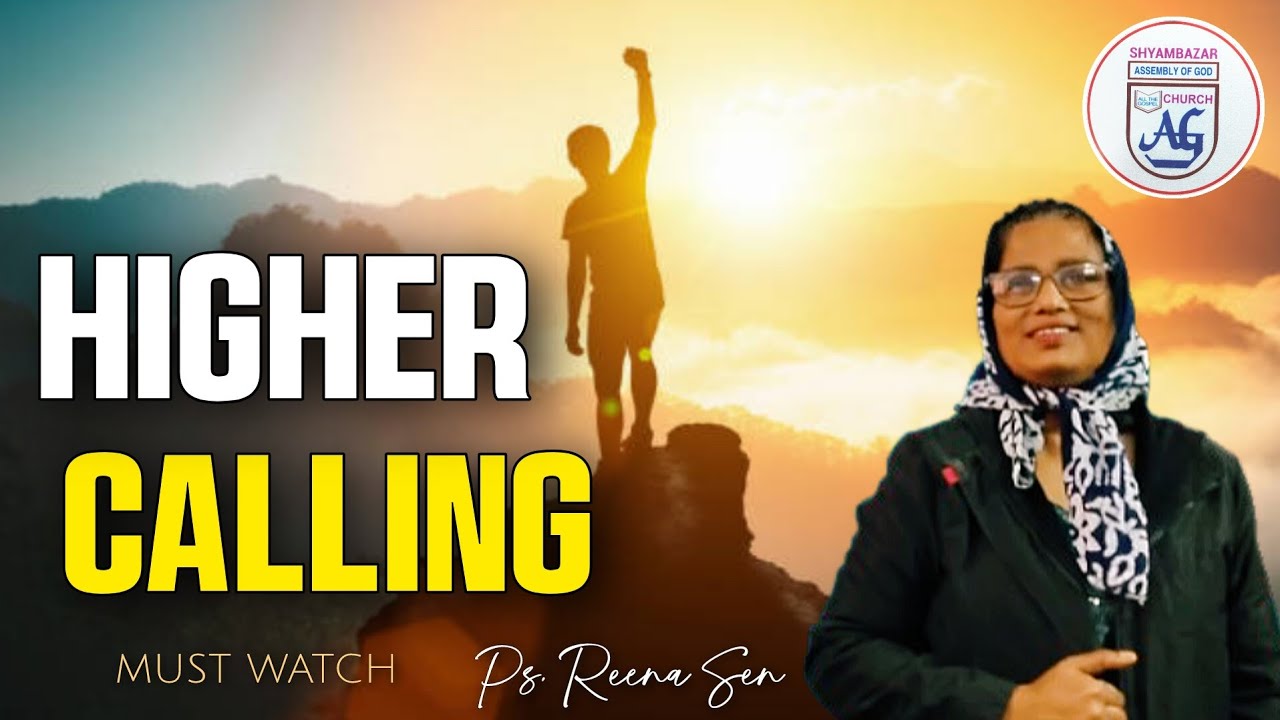 HIGHER CALLING - PS. REENA SEN | SUNDAY'S SPECIAL MESSAGE | 2nd March ...