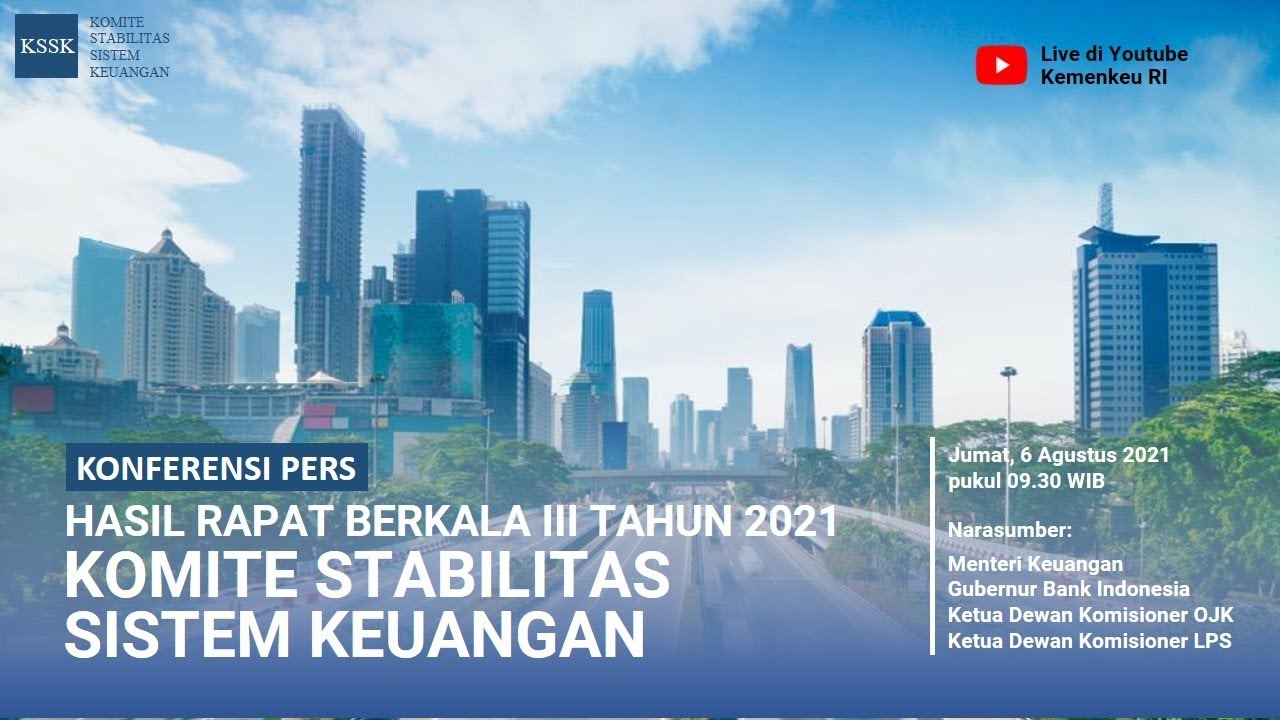 [LIVE] - Konferensi Pers KSSK Triwulan III 2021 - YouTube