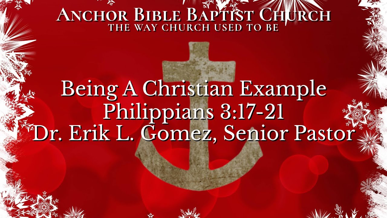 Being A Christian Example | Philippians 3:17-21