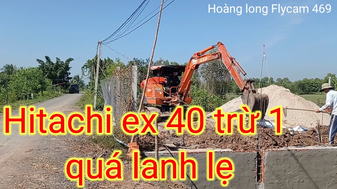 Xe cuốc hitachi ex 40 trừ 1 quá lanh lẹ đức huệ long an - YouTube