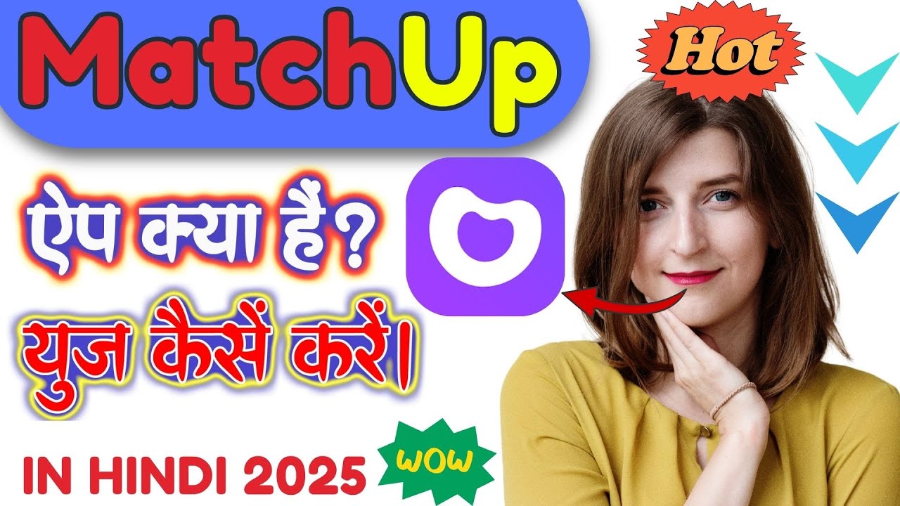 MatchUp App Kya hai | How to use MatchUp app | Match app me account ...