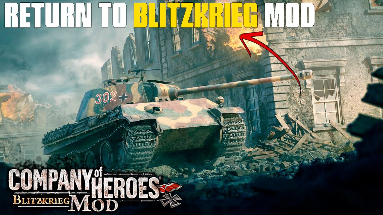 Return To Blitzkrieg Mod | Company Of Heroes - YouTube