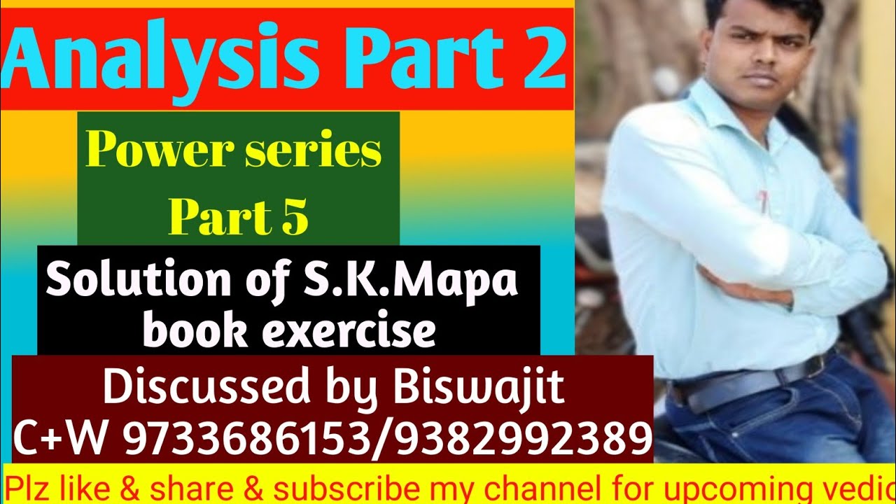 #Power series. radius of convergence problem.solution of S.K.Mapa book ...