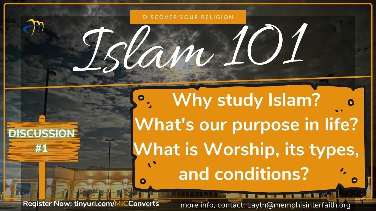 Islam 101: Lesson #1 Why study Islam? What's our purpose in life? # ...