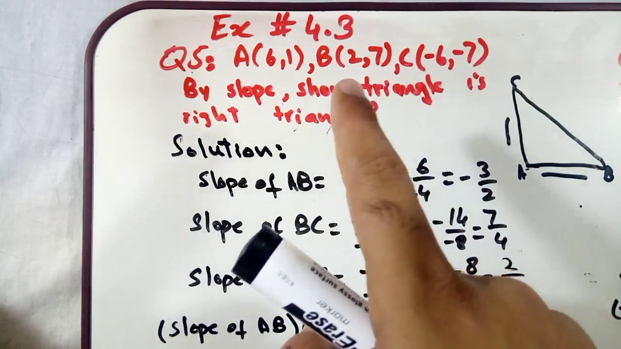 How to show a triangle is right-triangle by a slope, if A(6,1) B(2,7) C ...