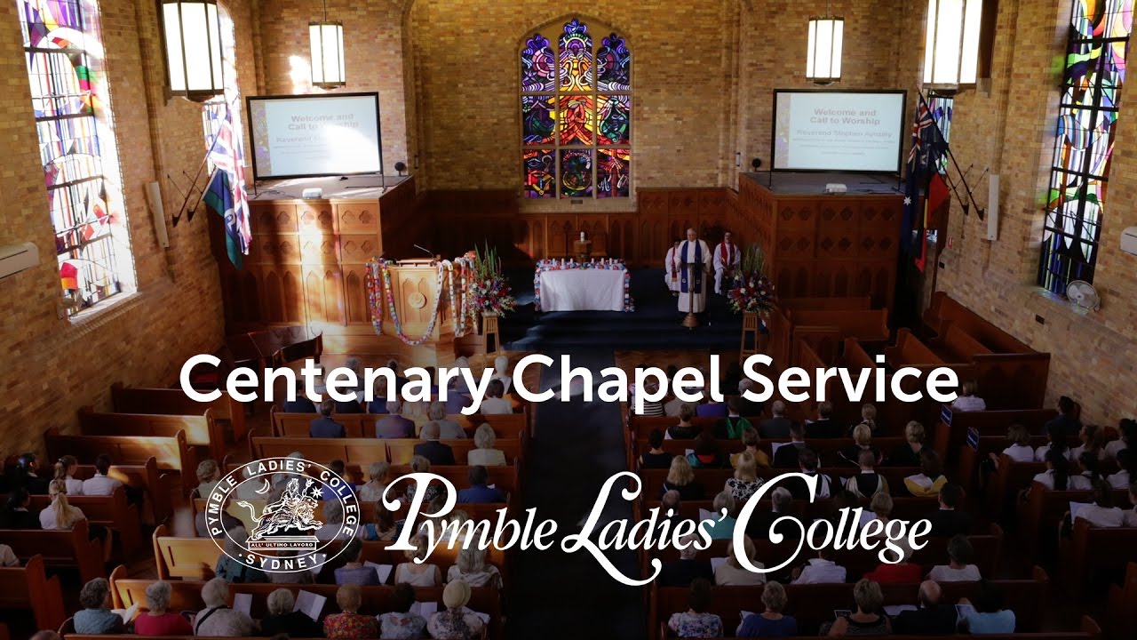 Centenary Chapel Service 2016 | Pymble Ladies’ College - YouTube