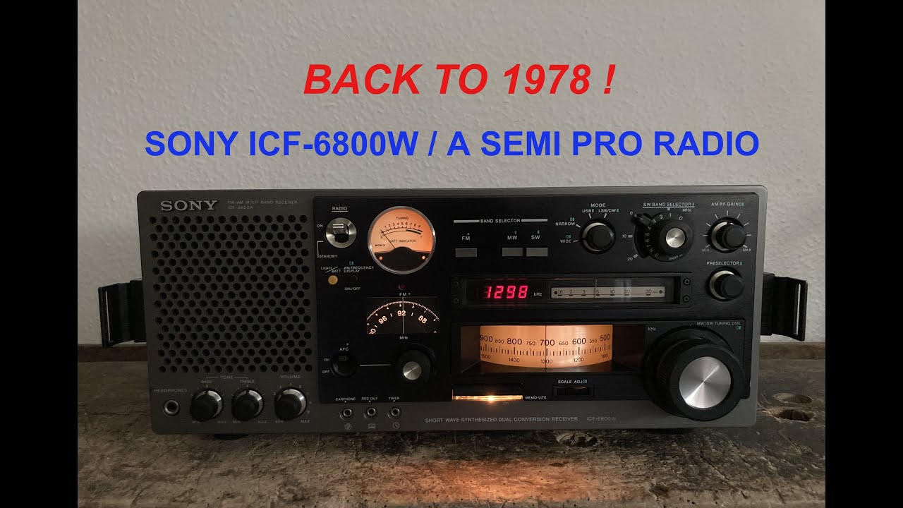 SONY ICF-6800W / A SEMI PRO RADIO / BACK TO 1978 ! - YouTube
