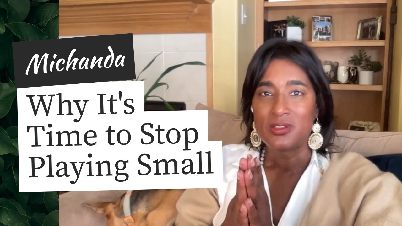 Why It's Time to Stop Playing Small by Michanda Lindsey - YouTube
