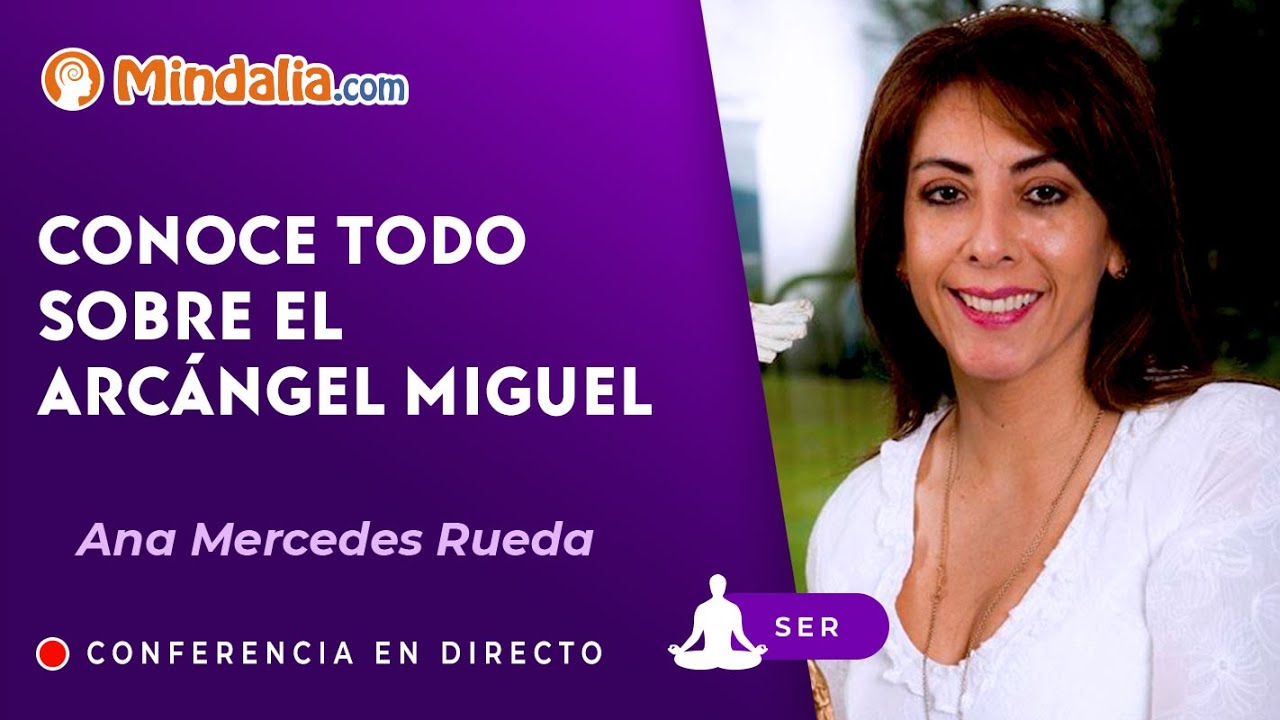 Conoce Todo sobre el Arcángel Miguel, por Ana Mercedes Rueda - YouTube