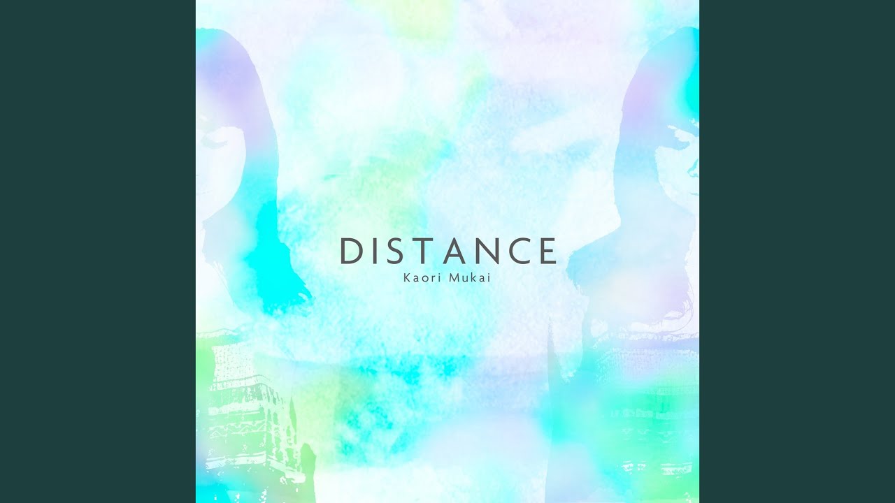 DISTANCE - YouTube