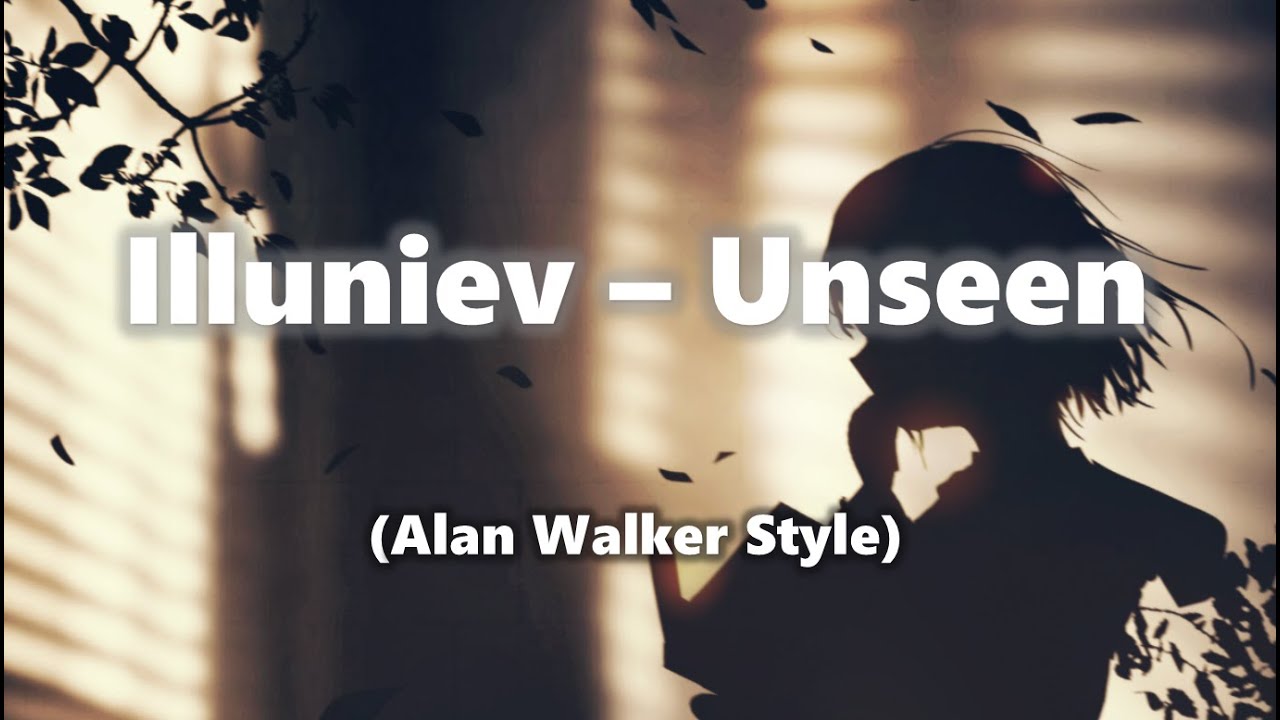 iluniev - Unseen ♪ - YouTube