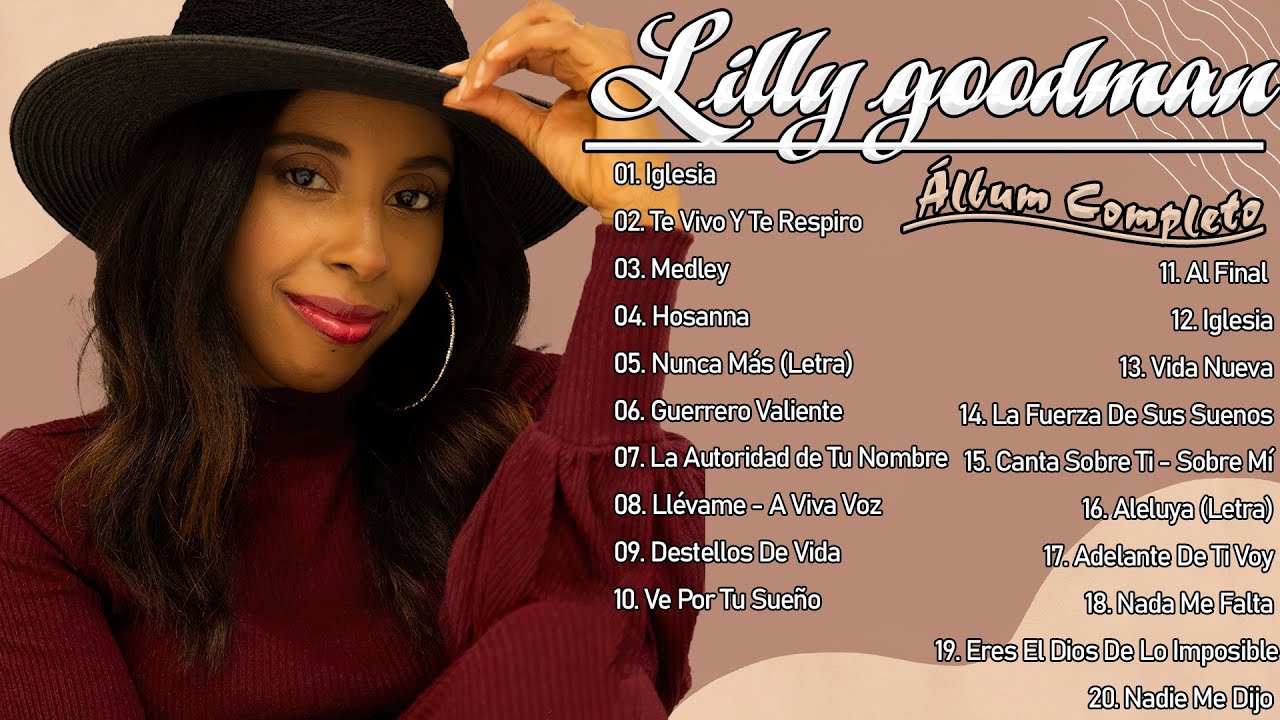 Lilly Goodman Sobreviviré Album Completo Musica Cristiana 2022. - YouTube