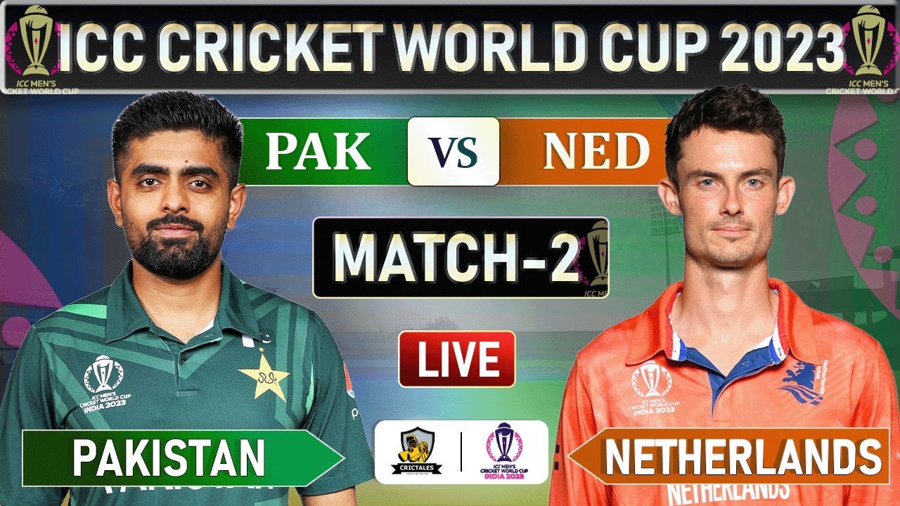 ICC World Cup 2023 : PAKISTAN vs NETHERLANDS MATCH 2 LIVE SCORES | PAK ...