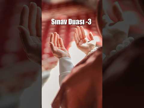 Annelerin Sınav Duası | YKS LGS ve Ehliyet Sınavı için