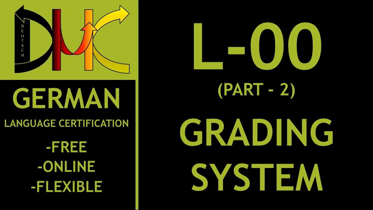 L - 00 (Part 2) : Grading System | Course Completion | Free German ...
