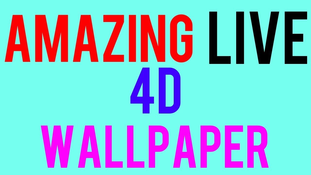 AMAZING 4D live Wallpaper || Best Wall App || 2019 || by Pahadi ...