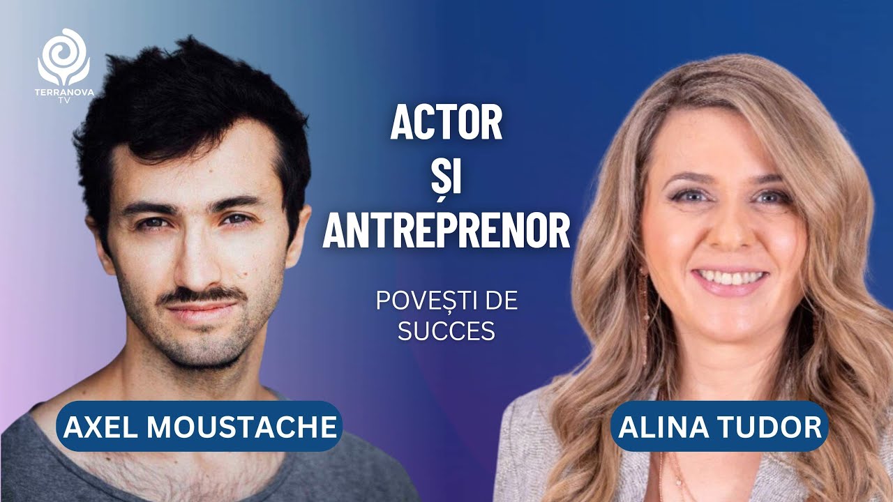 Actor și antreprenor | Alina Tudor și Axel Moustache | Povești de ...