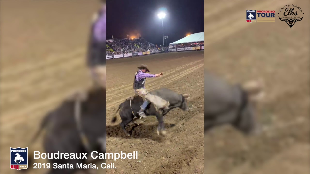 2019 Santa Maria |Boudreaux Campbell | Bull Riding - YouTube
