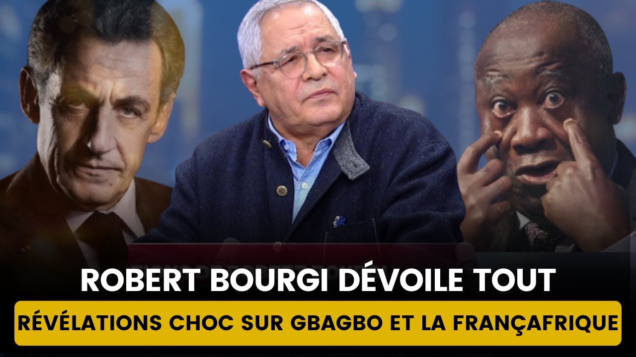 ROBERT BOURGI FAIT DE GRAVES RÉVÉLATIONS CHOC SUR GBAGBO ET LA ...