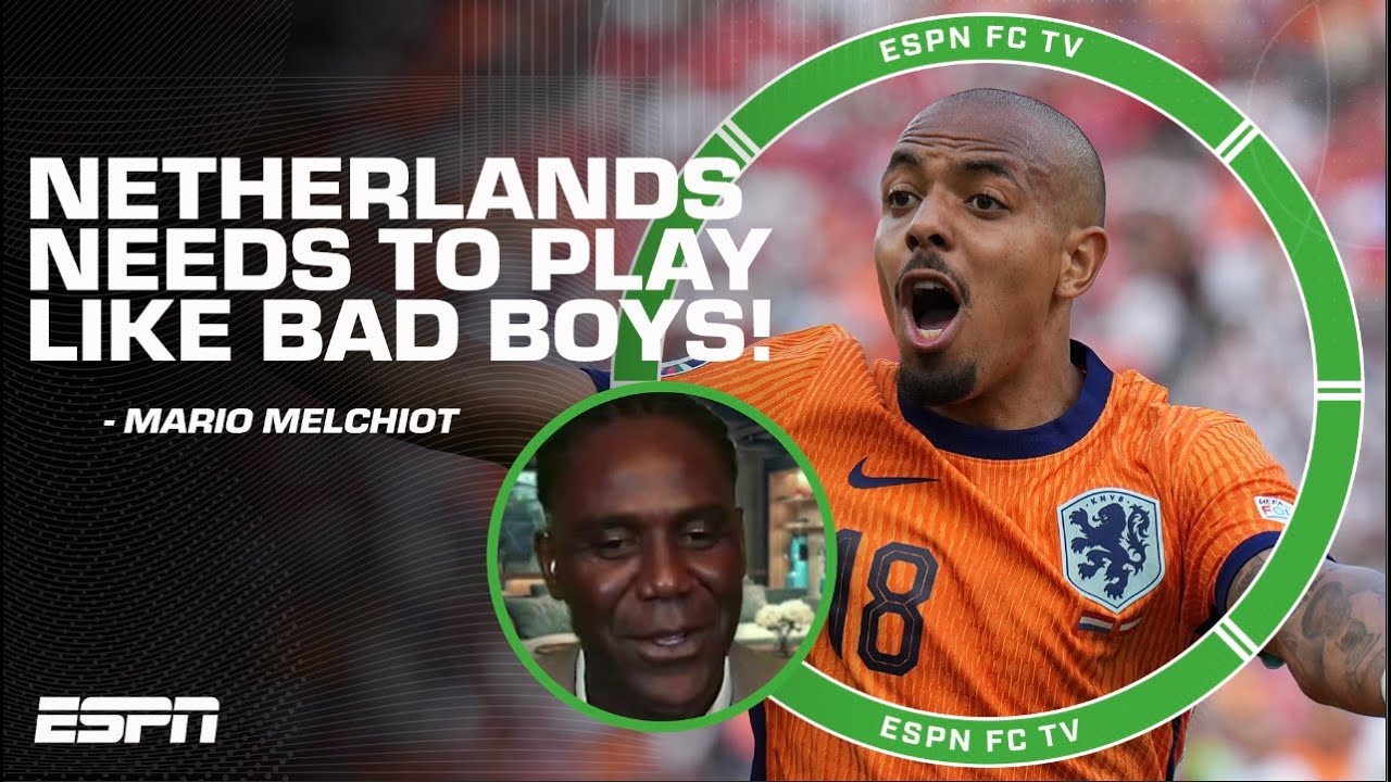 Netherlands needs to play like ‘BAD BOYS!’ - Mario Melchiot on loss to ...
