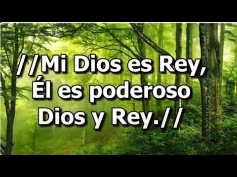 ALABANZA - Mi Dios es Rey. - YouTube