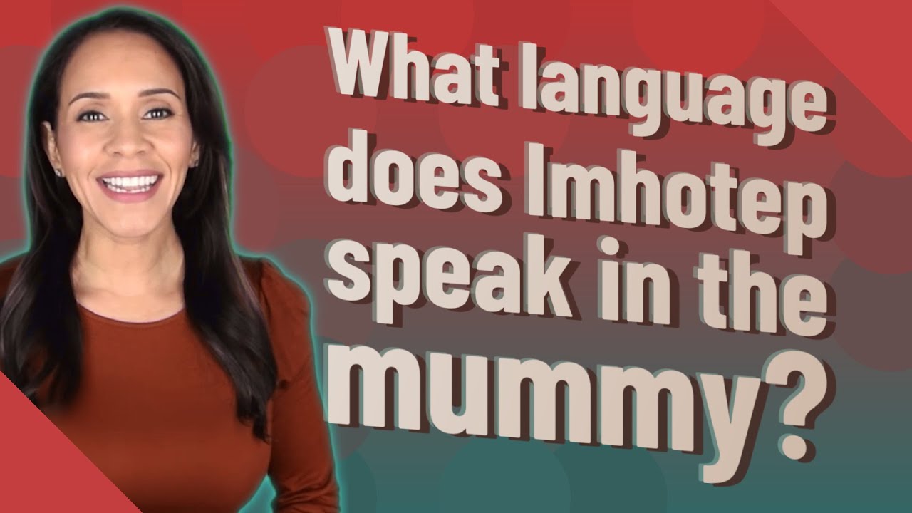 What language does Imhotep speak in the mummy? - YouTube