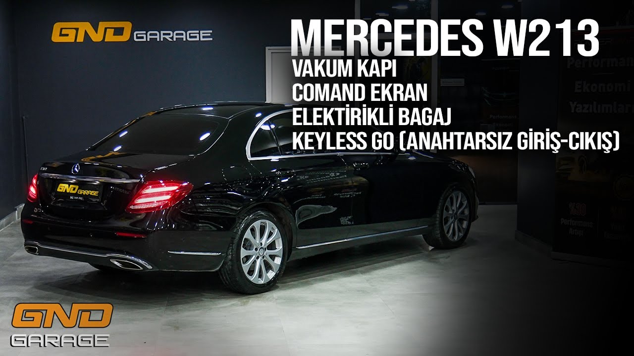 MERCEDES W213 E CLASS COMAND SCREEN-ELEKTRİKLİ BAGAJ-VAKUM KAPI-KEYLESS İNCELEME VE MONTAJ - YouTube