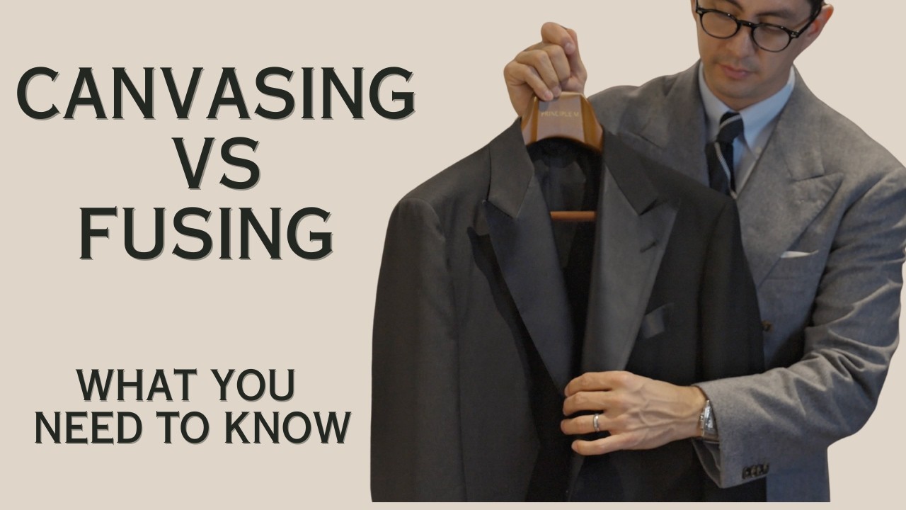The Truth About Suits: Canvassed vs. Fused EXPLAINED! - YouTube