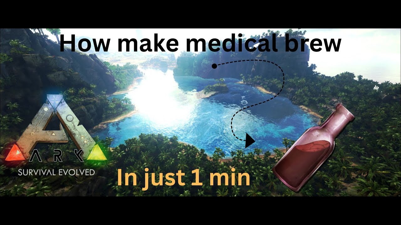 “How to Make Medical Brew FAST in ARK — Best Healing Recipe & Crafting ...